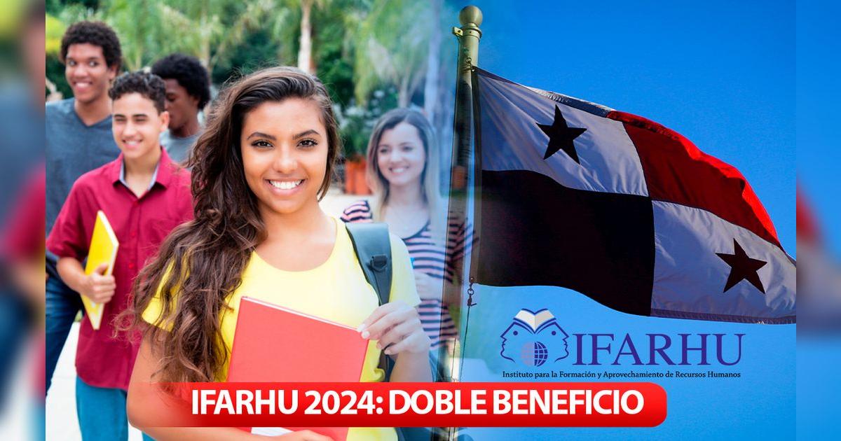 IFARHU 2024, segundo pago PASE-U: recibe el DOBLE BENEFICIO en Tarjeta ...