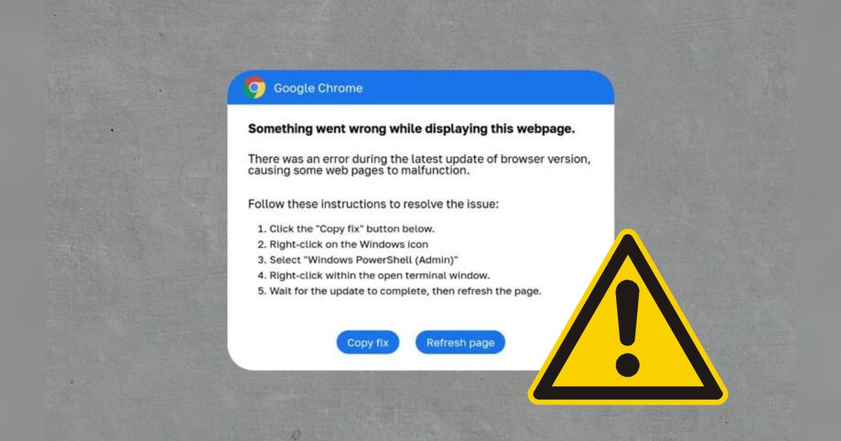 'Algo salió mal': Conoce todo sobre la nueva estafa de Google Chrome ...