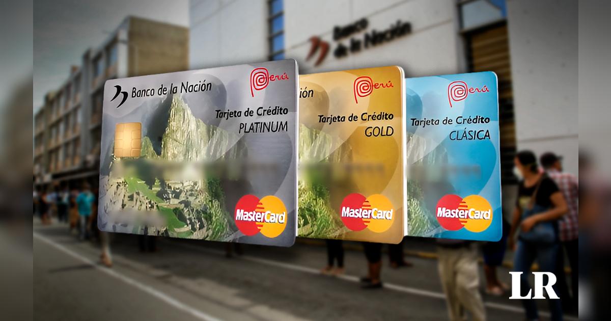 Banco de la Nación: así puedes obtener sus tres tarjetas de crédito SIN ...