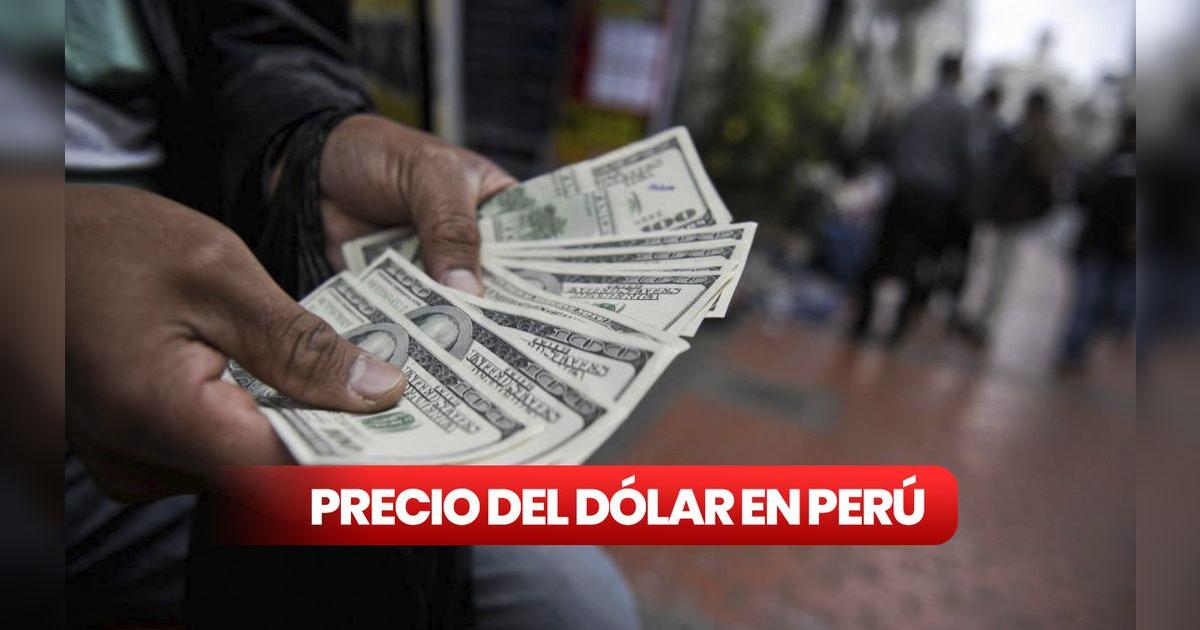 Precio del dólar hoy en el Perú: así cerró el tipo de cambio este 19 de ...