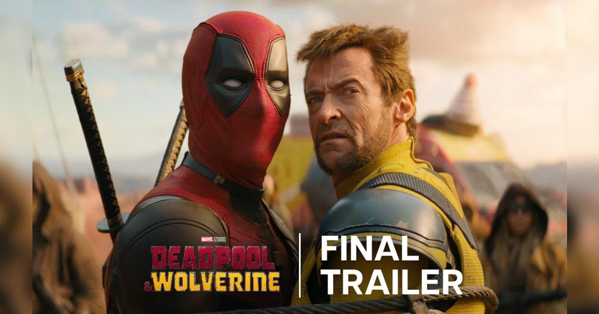 'Deadpool y Wolverine' lanza emocionante TRÁILER FINAL a pocos días de ...