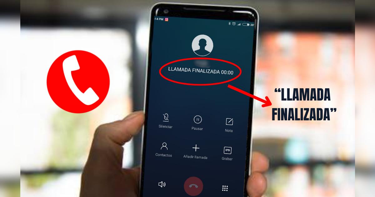 ¿Cuándo llamas a un número, se cuelga solo y aparece 'Llamada ...