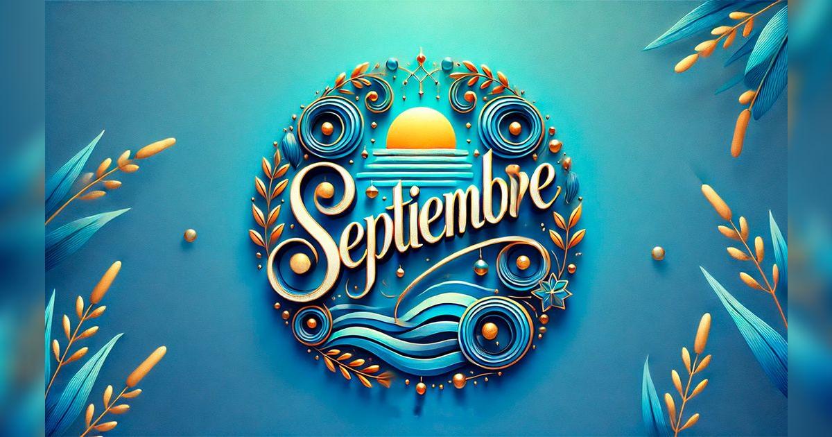 FRASES motivadoras de septiembre: los mejores mensajes y palabras ...