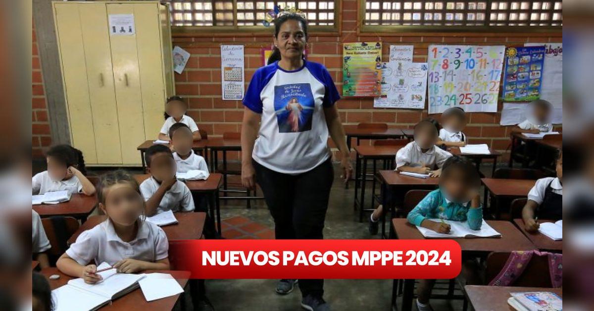 Pagos MPPE HOY, 6 de septiembre 2024: FECHA de la primera quincena ...