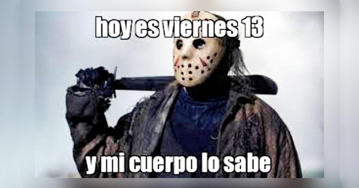 Feliz Viernes 13: Diviértete con los más hilarantes memes que te harán ...