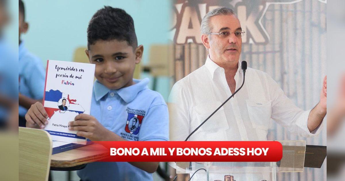 Bono a Mil 2024 y bonos ADESS EN VIVO HOY, 20 de septiembre: ÚLTIMAS ...