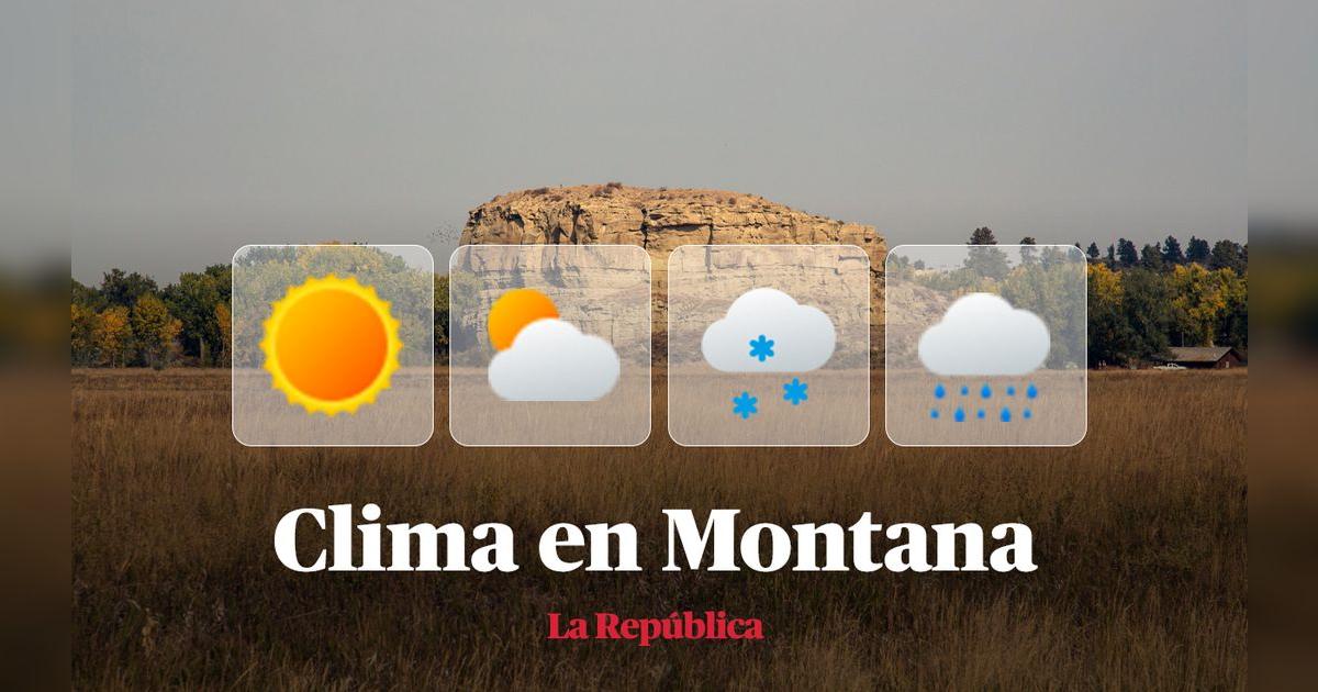 Clima de HOY en Estados Unidos: pronóstico del tiempo en Montana este ...