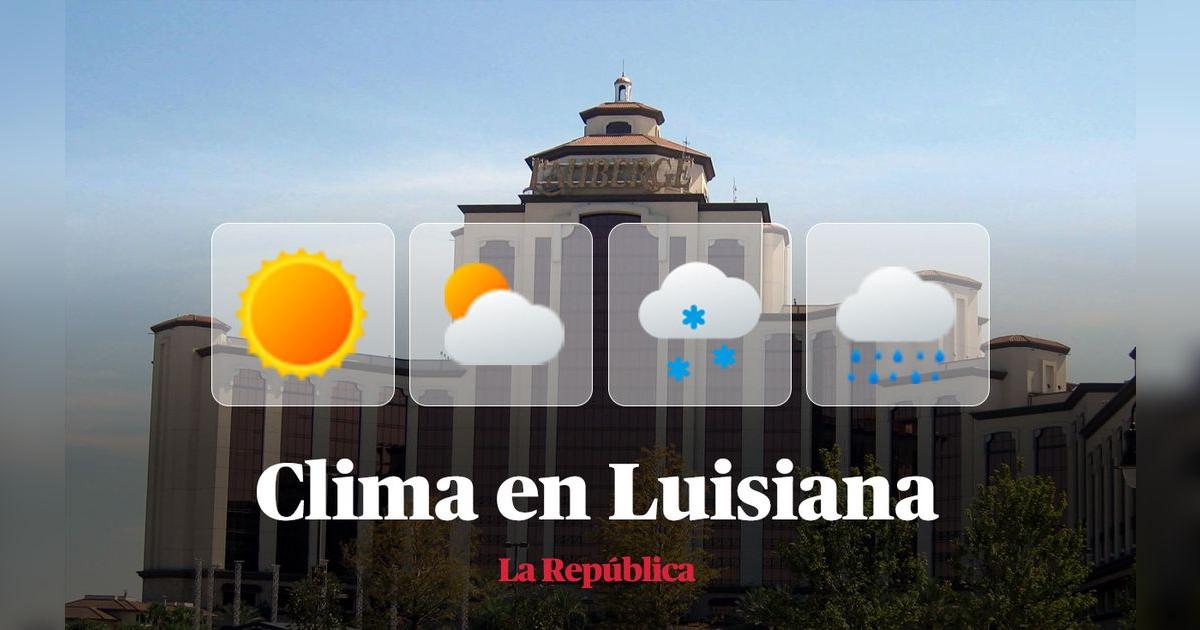 Clima de HOY en Estados Unidos: pronóstico del tiempo en Luisiana este ...