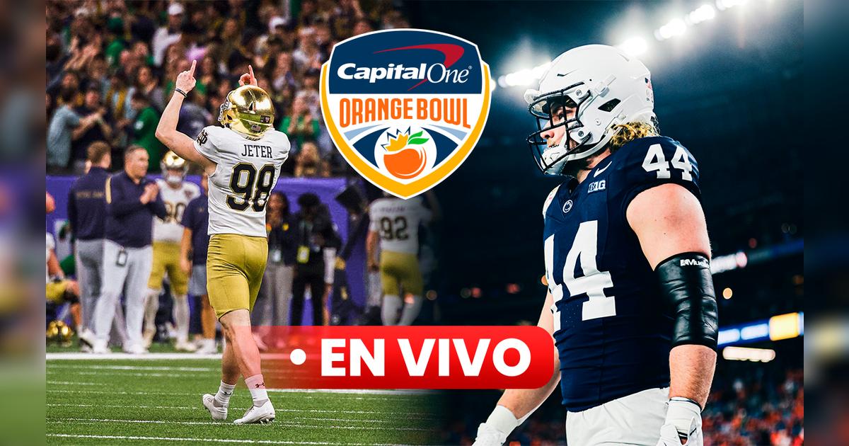 Notre Dame vs Penn State EN VIVO, Orange Bowl 2025: hora, dónde ver y ...
