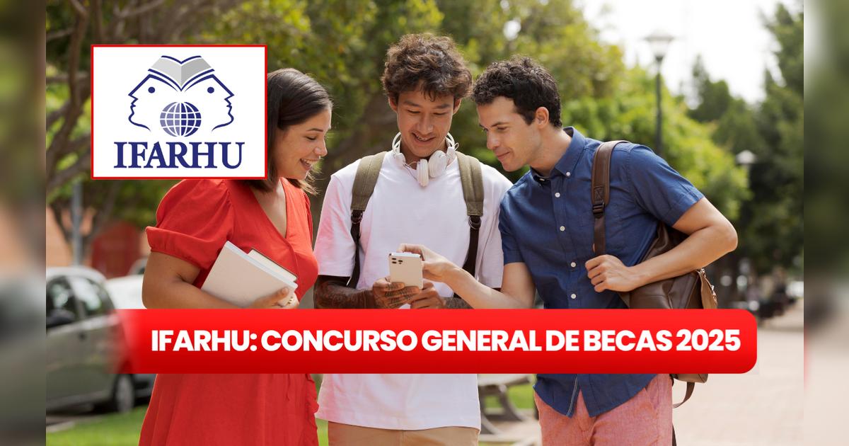 Excelentes noticias del concurso General de Becas IFARHU 2025: fecha de ...