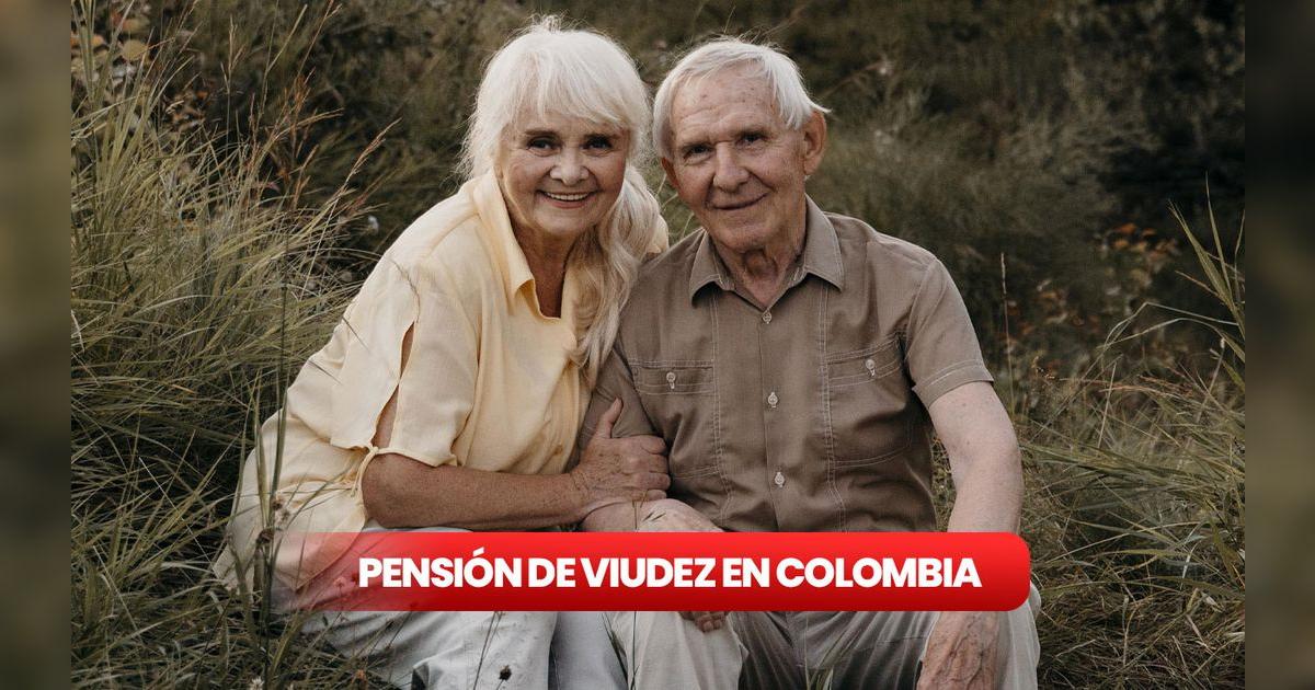 Pensión de viudez en Colombia: ¿cuántos años debo estar casado/a para ser beneficiario? Esto ...