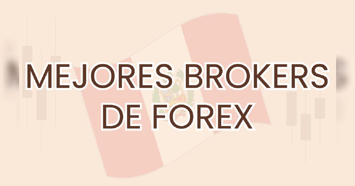Guia de los 8 Mejores Brókers de Forex para Perú en 2025 | zona crypto | La República
