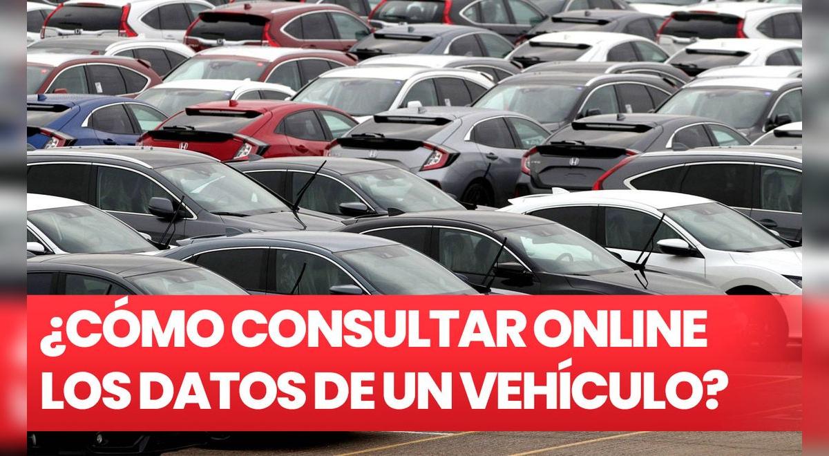 Sunarp: ¿Cómo consultar ONLINE los datos de un vehículo? | Respuestas ...