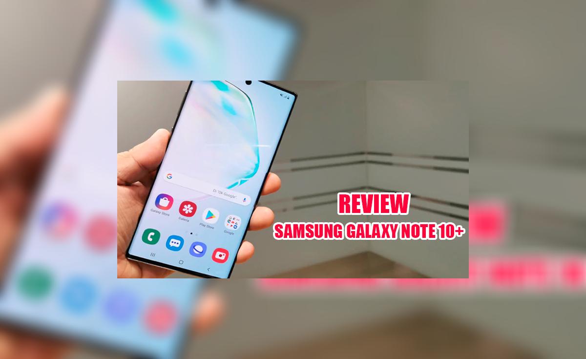 Samsung Galaxy Note 10+: probamos el nuevo smartphone premium y esto ...