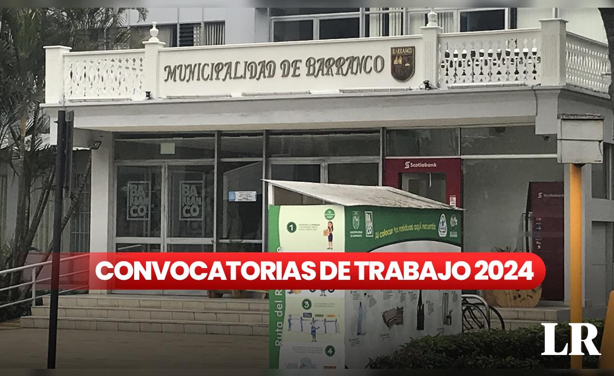 ¡Trabaja en Barranco! Municipalidad ofrece 60 empleos CAS: estos son ...