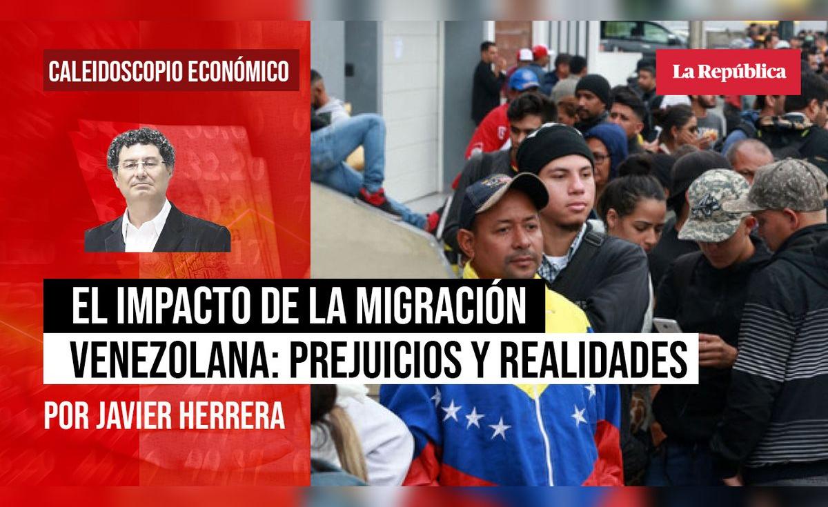 El impacto de la migración venezolana: prejuicios y realidades, por ...