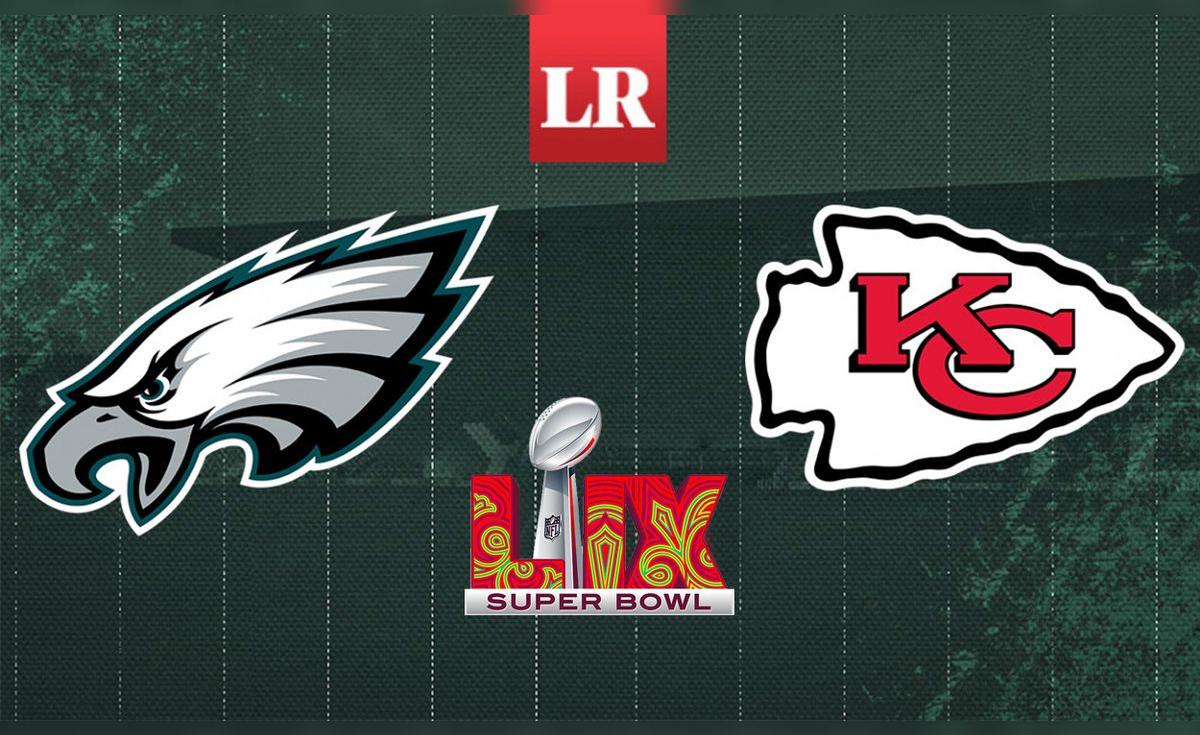 Canal confirmado del Super Bowl 2025: ¿dónde ver Philadelphia Eagles vs ...