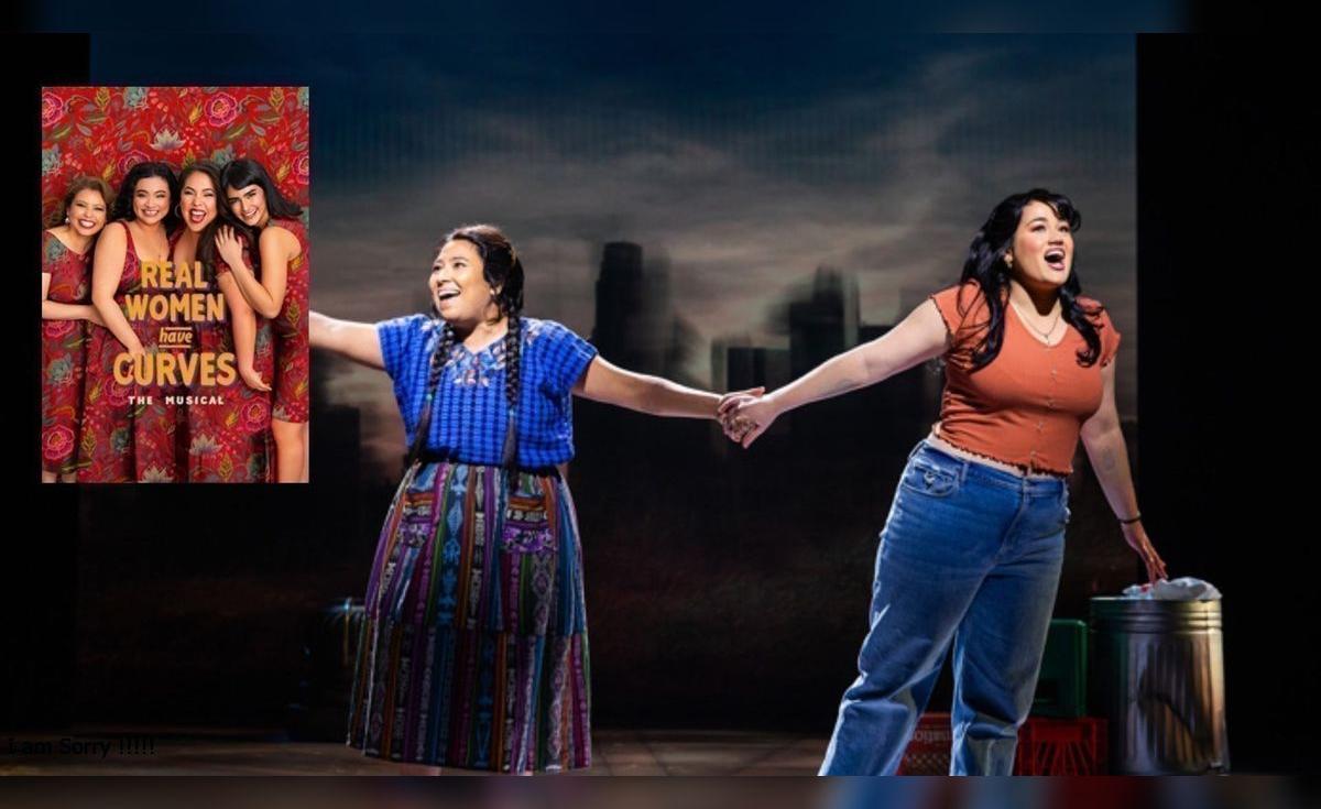 “Real Women Have Curves”: el poderoso musical de Broadway que honra la ...