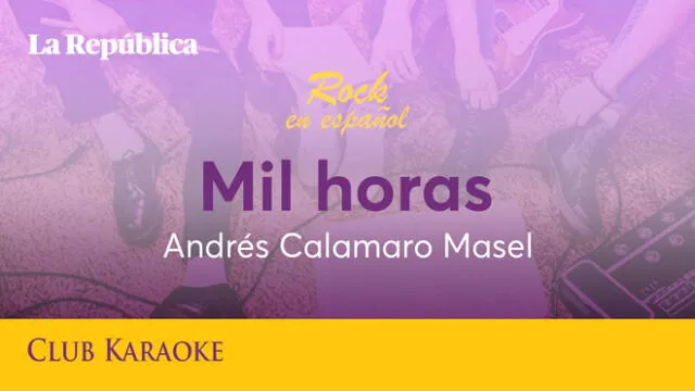 Mil horas, canción de Andrés Calamaro Masel | undefined | La República