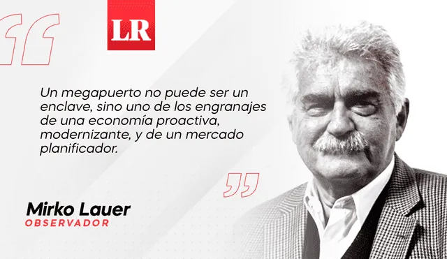 ¿Puerto grande aunque no ande?, por Mirko Lauer | Opinión | La República